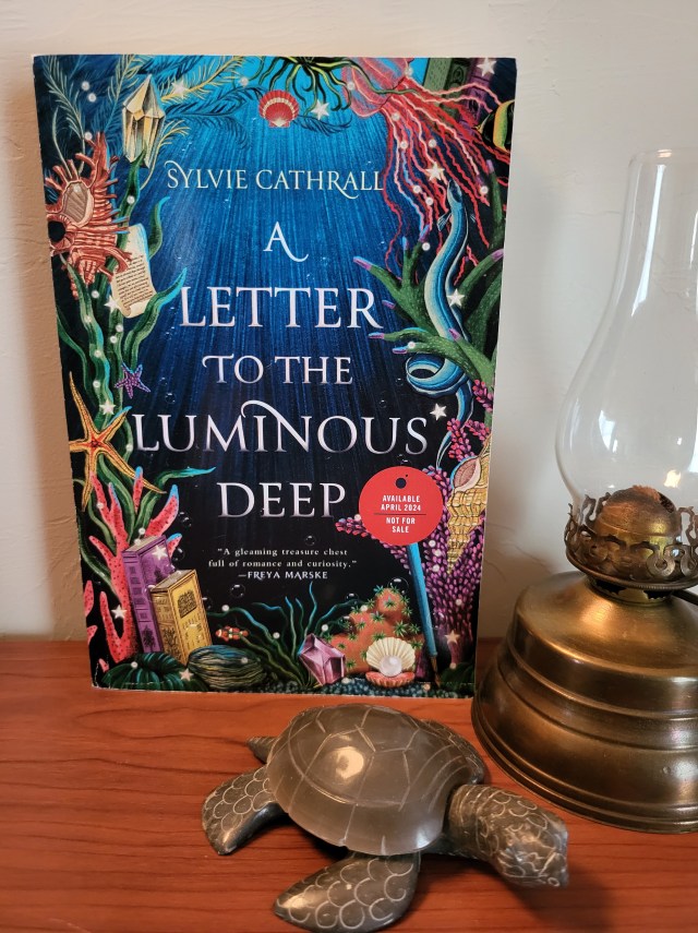 Book Review | A Letter to the Luminous Deep (ARC) – Righter of Words